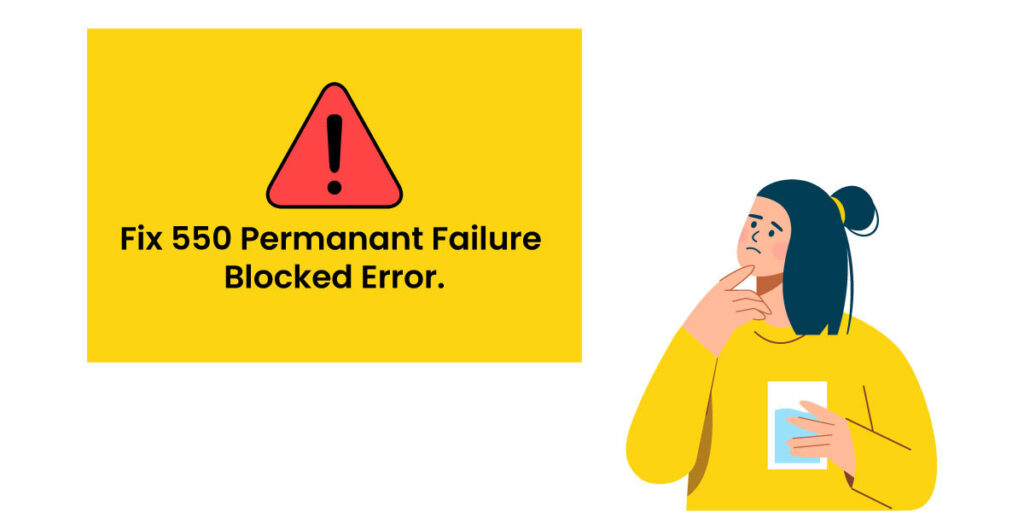550 Permanent Failure for One or More Recipients Error - Fix